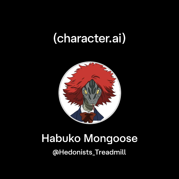 Chat with Habuko Mongoose | character.ai | AI Chat, Reimagined–Your ...