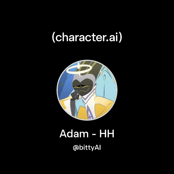 Chat with Adam - HH | character.ai | AI Chat, Reimagined–Your Words ...
