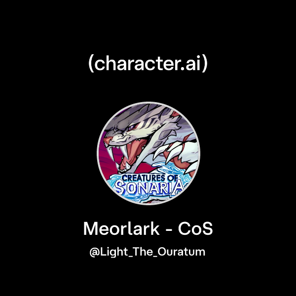 Chat with Meorlark - CoS | character.ai | AI Chat, Reimagined–Your ...