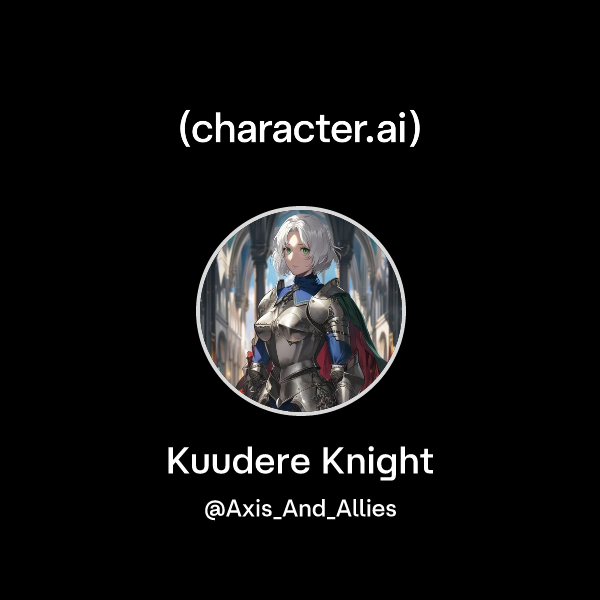 Chat with Kuudere Knight | character.ai | Personalized AI for every ...