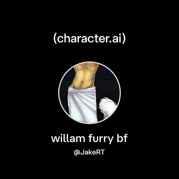 Chat with willam furry bf | character.ai | Personalized AI for every ...