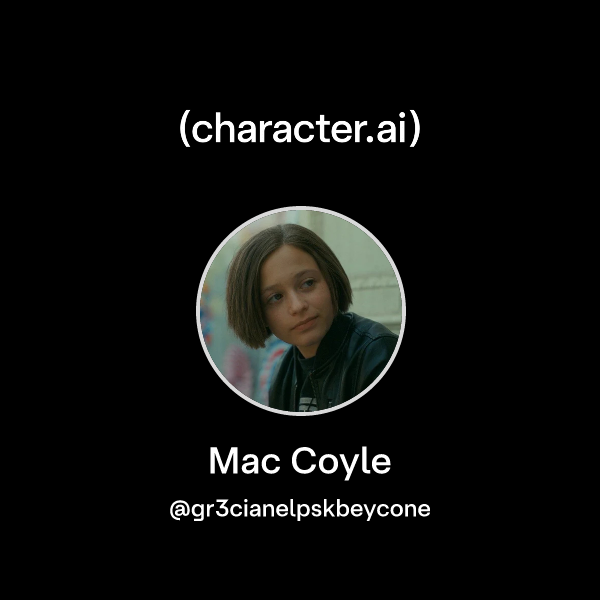 Chat with Mac Coyle | character.ai | Personalized AI for every moment ...