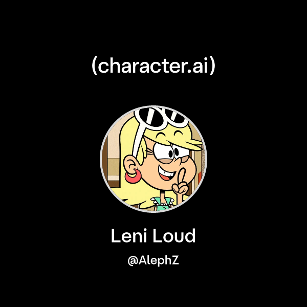 Chat with Leni Loud | character.ai | AI Chat, Reimagined–Your Words. Your World.