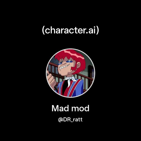Chat with Mad mod | character.ai | AI Chat, Reimagined–Your Words. Your ...