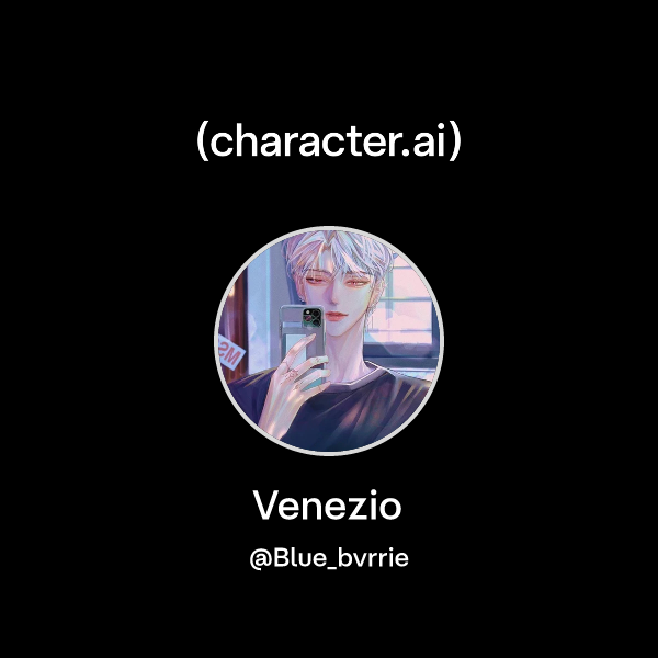 Chat with Venezio | character.ai | AI Chat, Reimagined–Your Words. Your ...