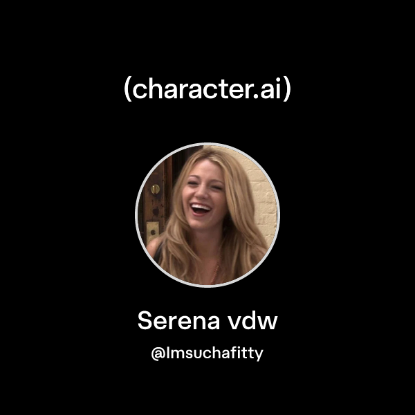 Chat with Serena vdw | character.ai | Personalized AI for every moment ...