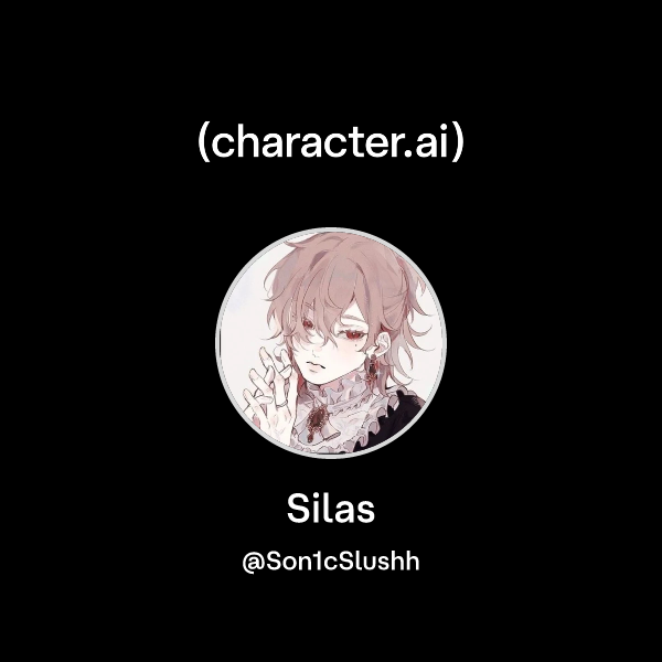 Chat with Silas | character.ai | AI Chat, Reimagined–Your Words. Your ...
