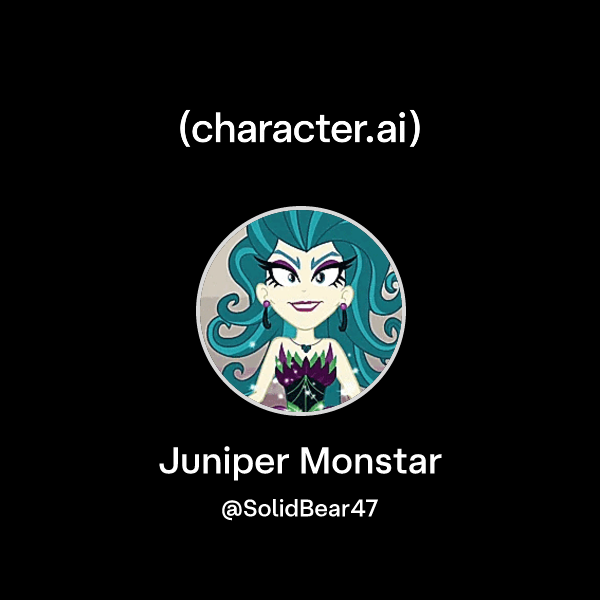 Chat with Juniper Monstar | character.ai | Personalized AI for every ...