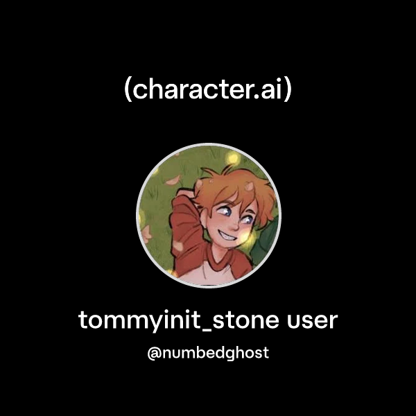 Chat with tommyinit_stone user | character.ai | Personalized AI for ...