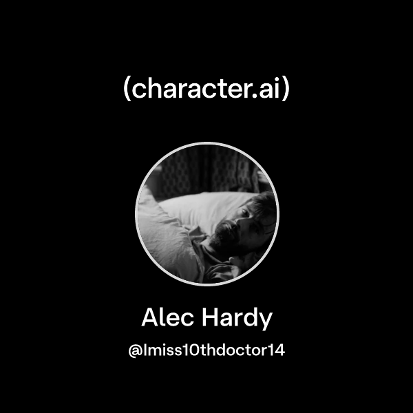 Chat with Alec Hardy | character.ai | AI Chat, Reimagined–Your Words ...