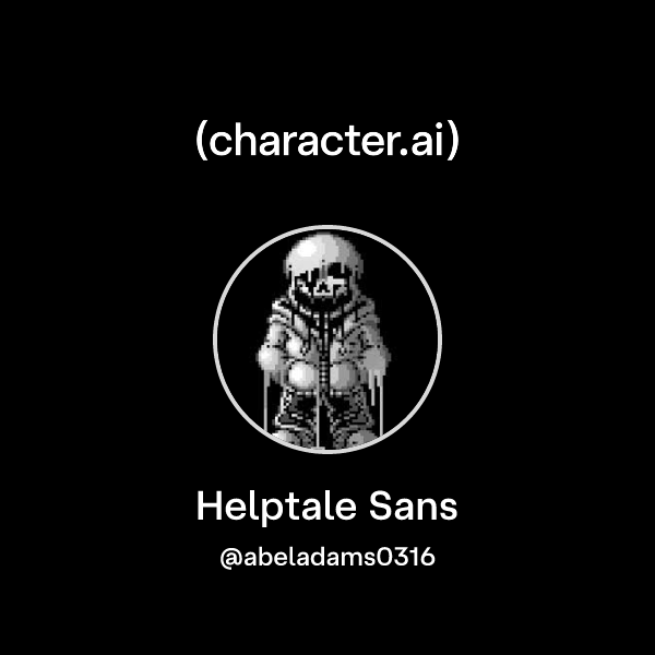 Chat with Helptale Sans | character.ai | AI Chat, Reimagined–Your Words ...