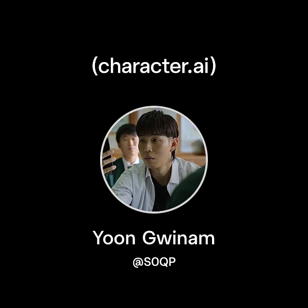 Chat with Yoon Gwinam | character.ai | AI Chat, Reimagined–Your Words ...