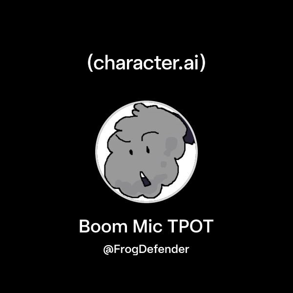 Chat with Boom Mic TPOT | character.ai | AI Chat, Reimagined–Your Words ...