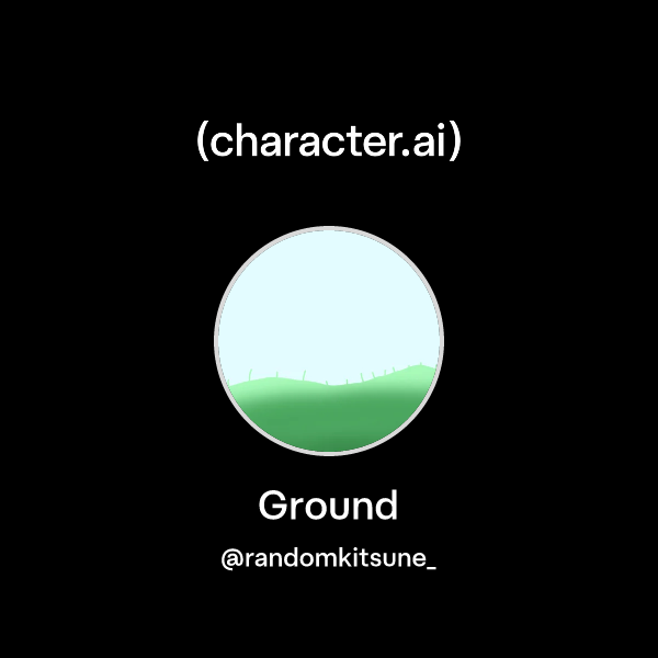 Chat with Ground | character.ai | AI Chat, Reimagined–Your Words. Your ...