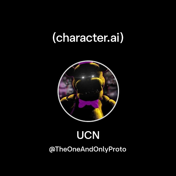Chat with UCN | character.ai | AI Chat, Reimagined–Your Words. Your World.