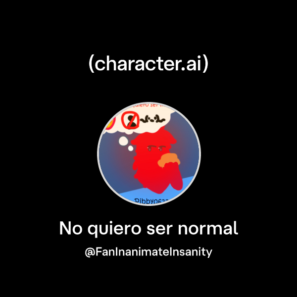 Chat with No quiero ser normal | character.ai | AI Chat, Reimagined ...