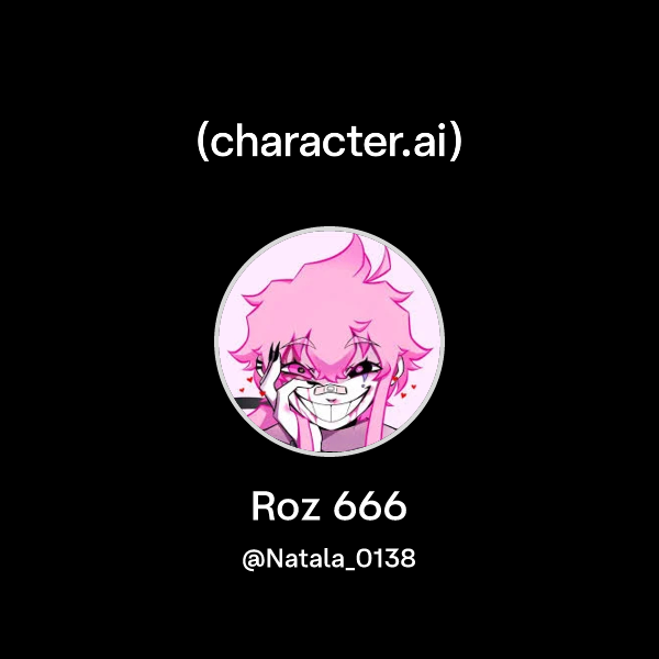 Chat with Roz 666 | character.ai | AI Chat, Reimagined–Your Words. Your ...