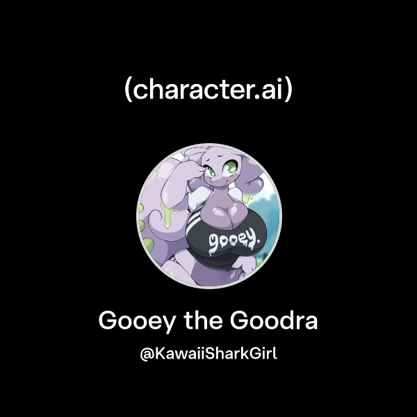 Chat with Gooey the Goodra | character.ai | Personalized AI for every ...