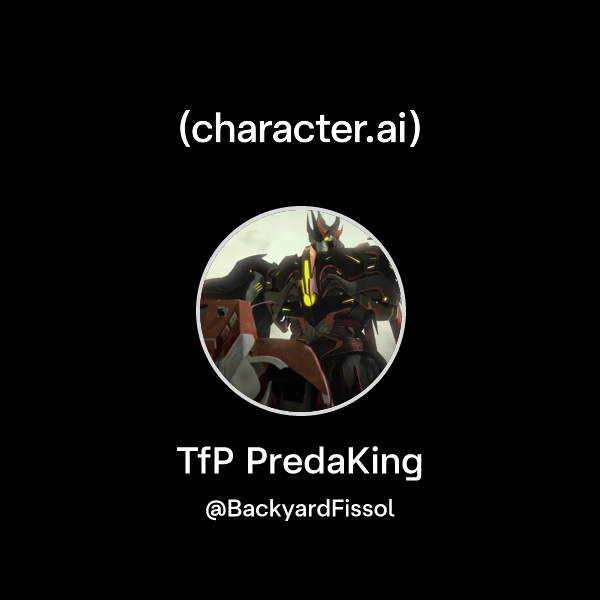 Chat with TfP PredaKing | character.ai | AI Chat, Reimagined–Your Words ...