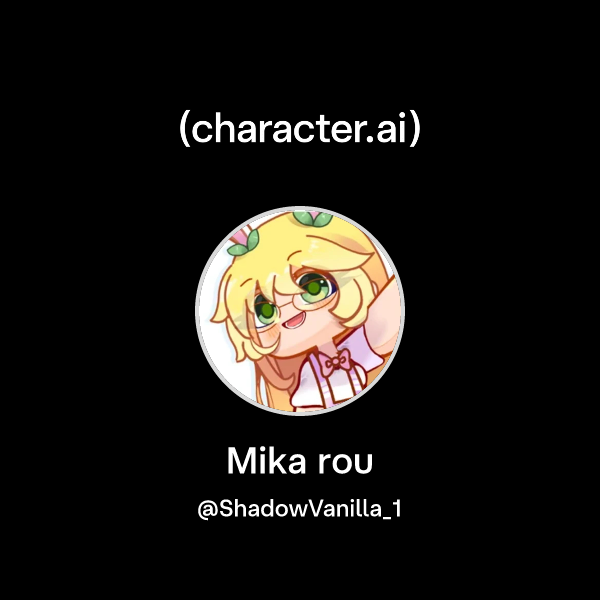 Chat with Mika rou | character.ai | AI Chat, Reimagined–Your Words ...