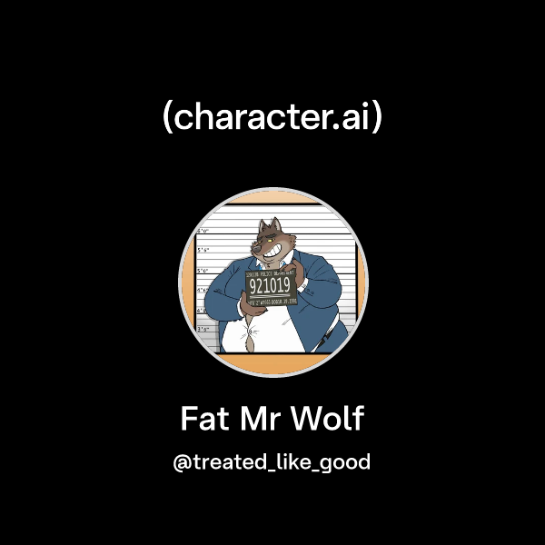 Chat with Fat Mr Wolf | character.ai | AI Chat, Reimagined–Your Words ...