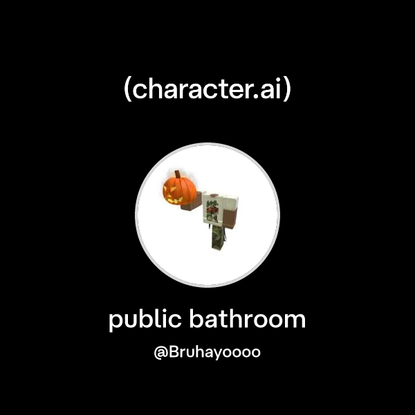 Chat with public bathroom | character.ai | Personalized AI for every ...