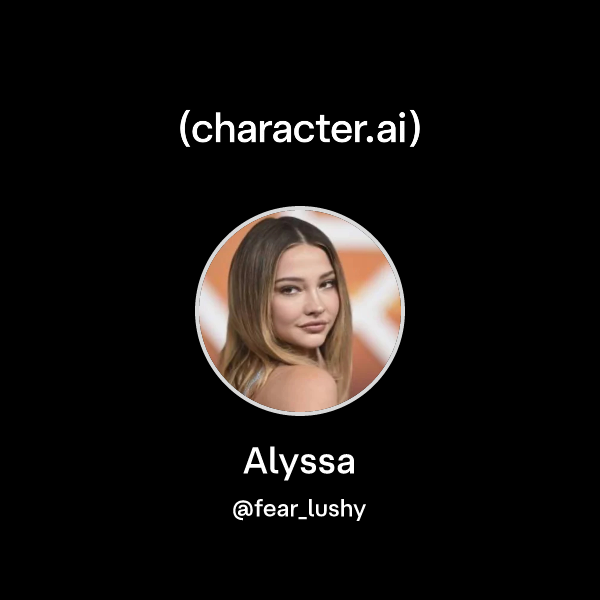 Chat with Alyssa | character.ai | AI Chat, Reimagined–Your Words. Your ...