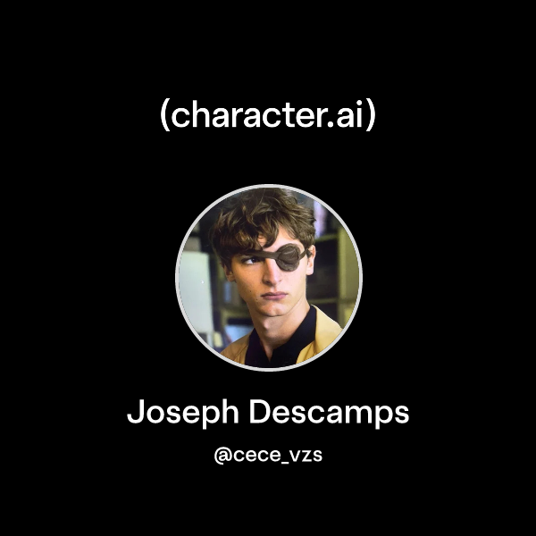 Chat with Joseph Descamps | character.ai | AI Chat, Reimagined–Your ...