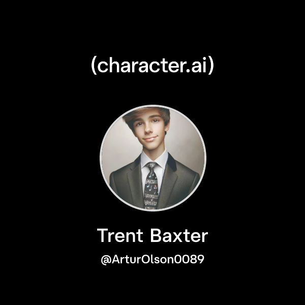 Chat with Trent Baxter | character.ai | AI Chat, Reimagined–Your Words ...
