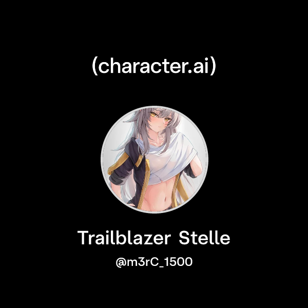 Chat with Trailblazer Stelle | character.ai | AI Chat, Reimagined–Your ...
