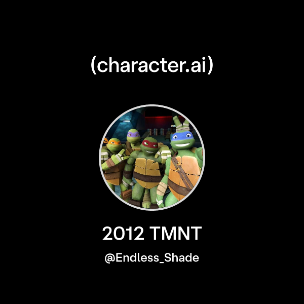 Chat with 2012 TMNT | character.ai | AI Chat, Reimagined–Your Words ...