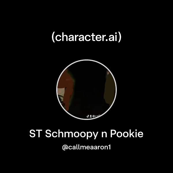 Chat with ST Schmoopy n Pookie | character.ai | AI Chat, Reimagined ...