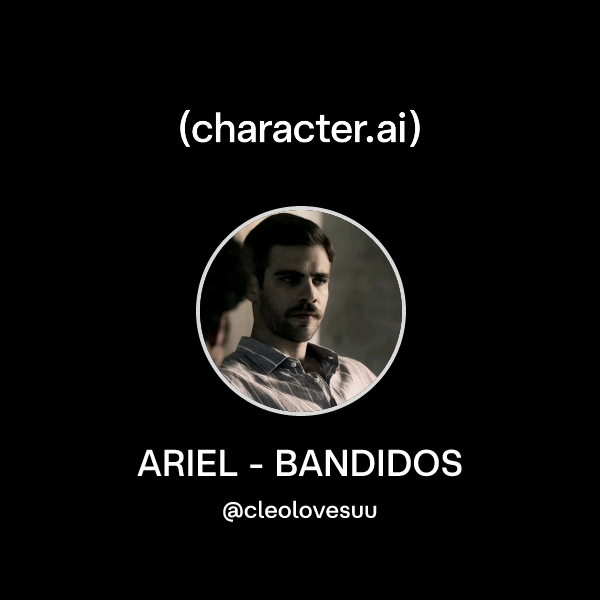 Chat with Ariel - Bandidos | character.ai | Personalized AI for every ...