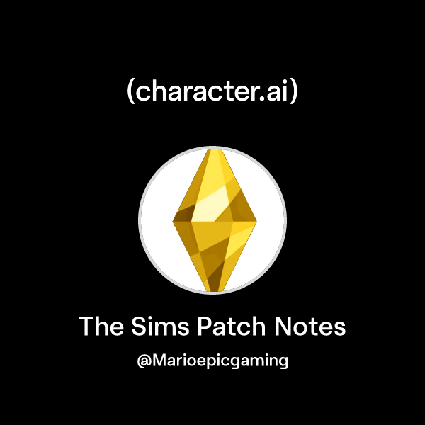 Chat with The Sims Patch Notes | character.ai | Personalized AI for ...
