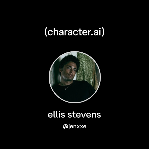 Chat with ellis stevens | character.ai | AI Chat, Reimagined–Your Words ...