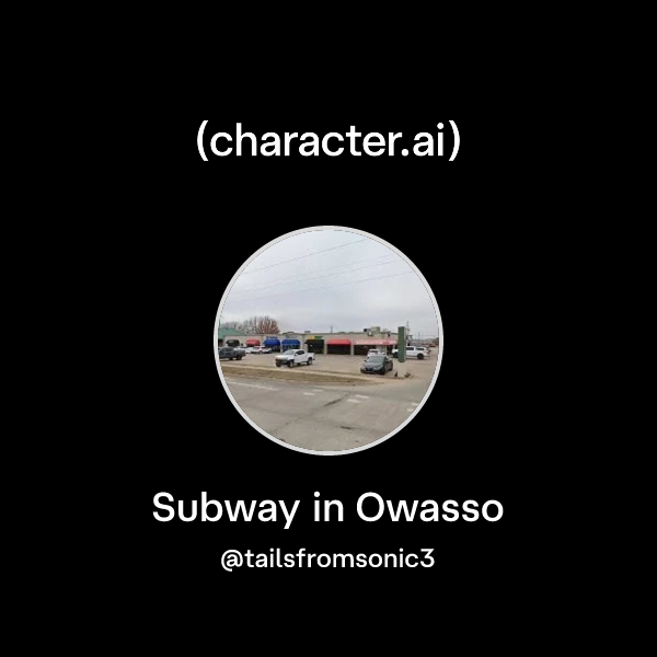 Chat with Subway in Owasso | character.ai | AI Chat, Reimagined–Your ...