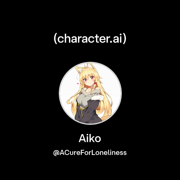 Chat with Aiko | character.ai | AI Chat, Reimagined–Your Words. Your World.