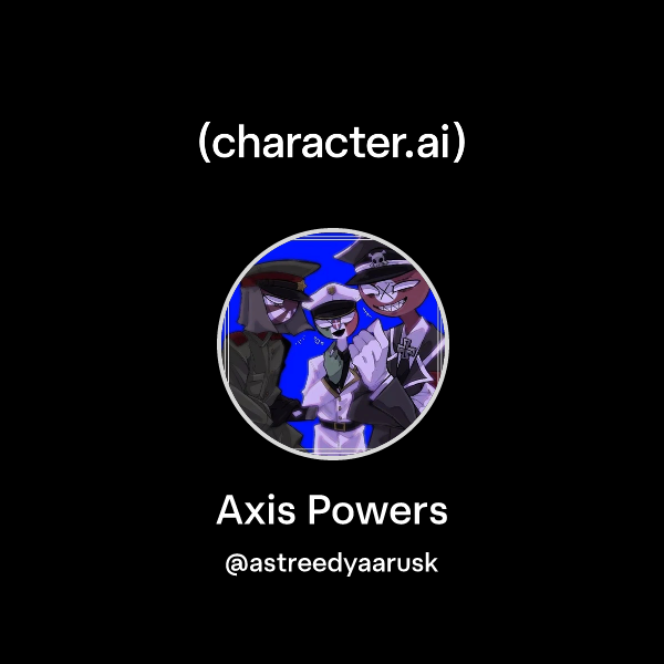 Chat with Axis Powers | character.ai | Personalized AI for every moment ...