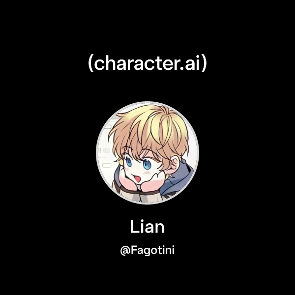 Chat with Lian | character.ai | AI Chat, Reimagined–Your Words. Your World.