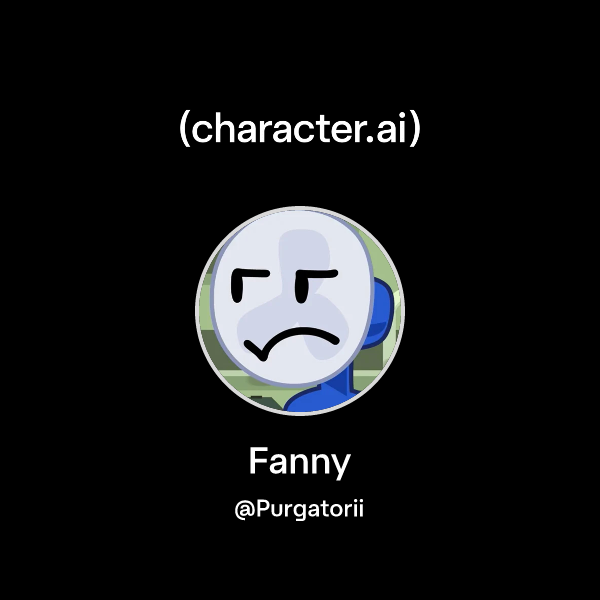 Chat with Fanny | character.ai | AI Chat, Reimagined–Your Words. Your ...