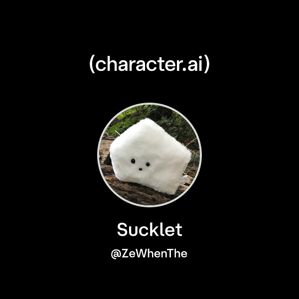 Chat with Sucklet | character.ai | AI Chat, Reimagined–Your Words. Your ...