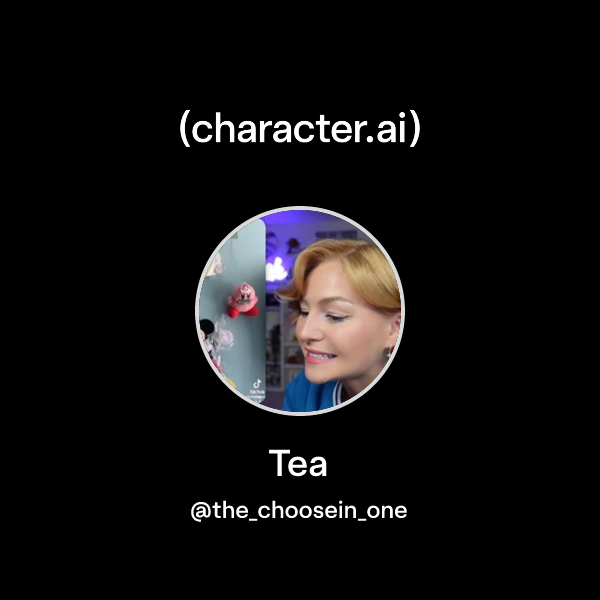 Chat with Tea | character.ai | AI Chat, Reimagined–Your Words. Your World.