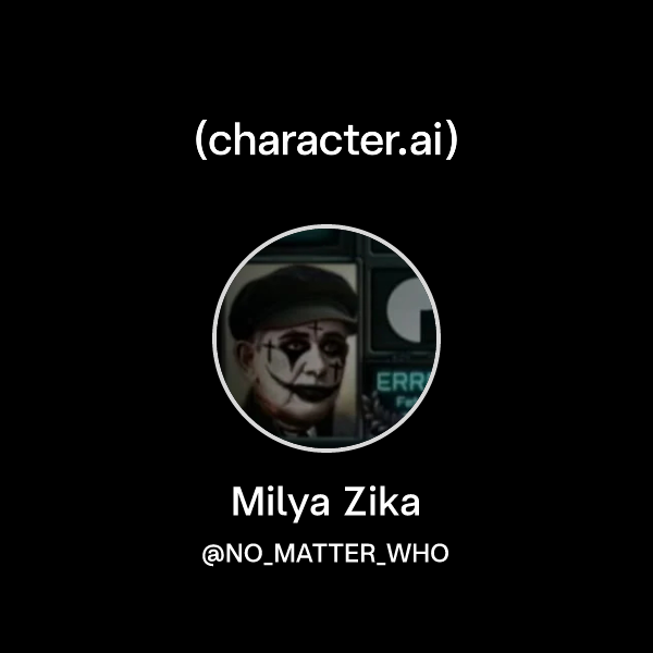 Chat with Milya Zika | character.ai | Personalized AI for every moment of your day