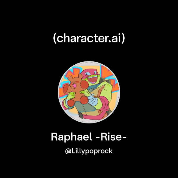 Chat with Raphael -Rise- | character.ai | AI Chat, Reimagined–Your ...