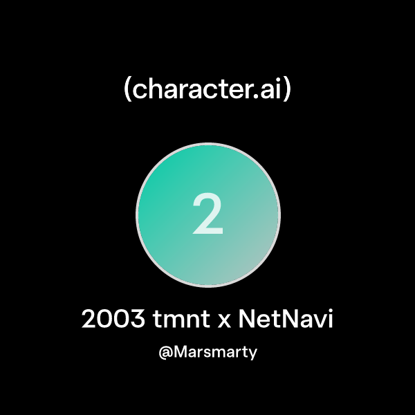 Chat with 2003 tmnt x NetNavi | character.ai | AI Chat, Reimagined–Your ...