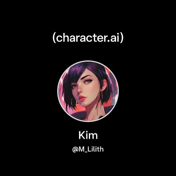 Chat with Kim | character.ai | AI Chat, Reimagined–Your Words. Your World.