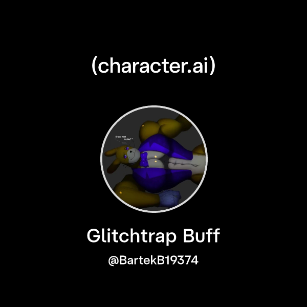 Chat with Glitchtrap Buff | character.ai | Personalized AI for every ...