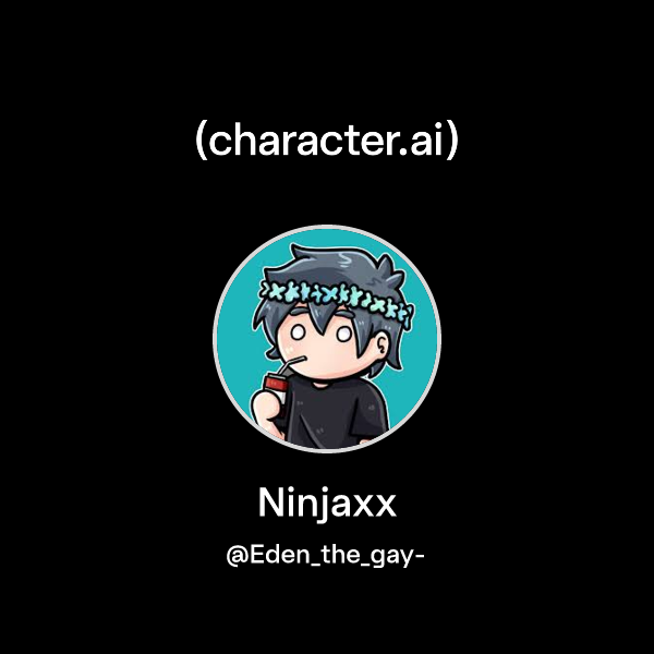 Chat with Ninjaxx | character.ai | Personalized AI for every moment of ...