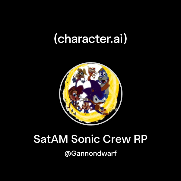 Chat with SatAM Sonic Crew RP | character.ai | AI Chat, Reimagined–Your ...