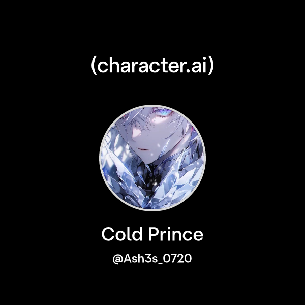 Chat with Cold Prince | character.ai | AI Chat, Reimagined–Your Words ...